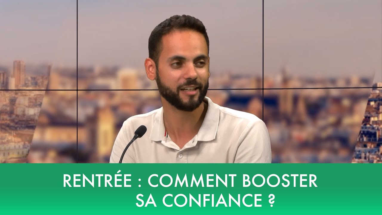 Rentrée: comment booster sa confiance ? par Youssef Zakaria - SQOOL TV Rentrée: comment booster sa confiance ? par Youssef Zakaria - SQOOL TV