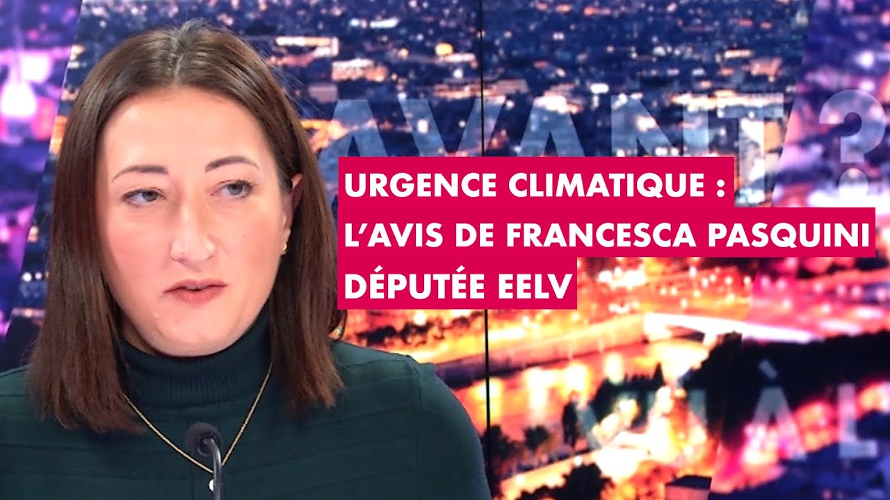 Urgence climatique : l'avis de Francesca Pasquini, députée EELV - SQOOL TV