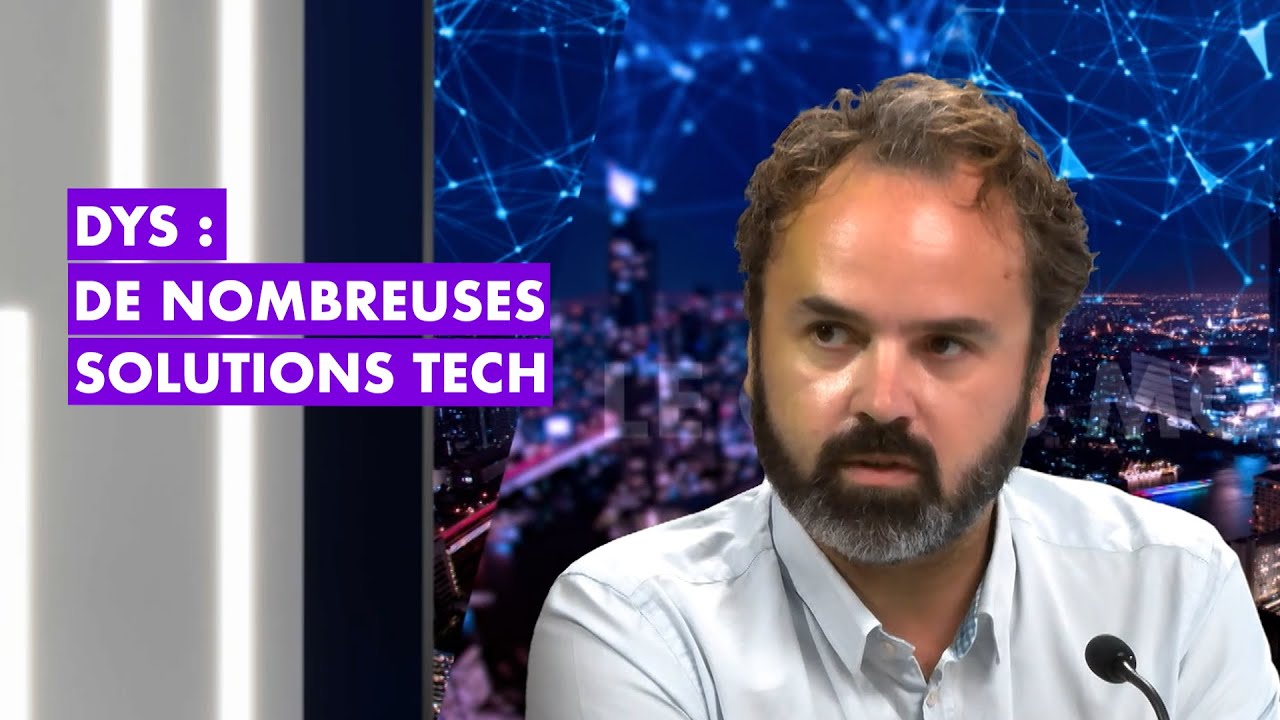 Dys : de nombreuses solutions tech - SQOOL TV