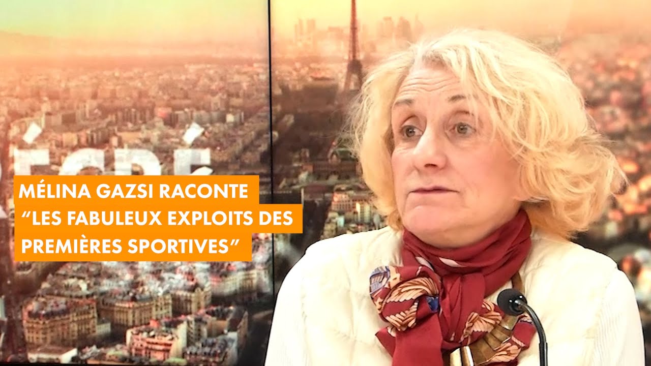 Mélina Gazsi raconte "Les fabuleux exploits des premières sportives ...