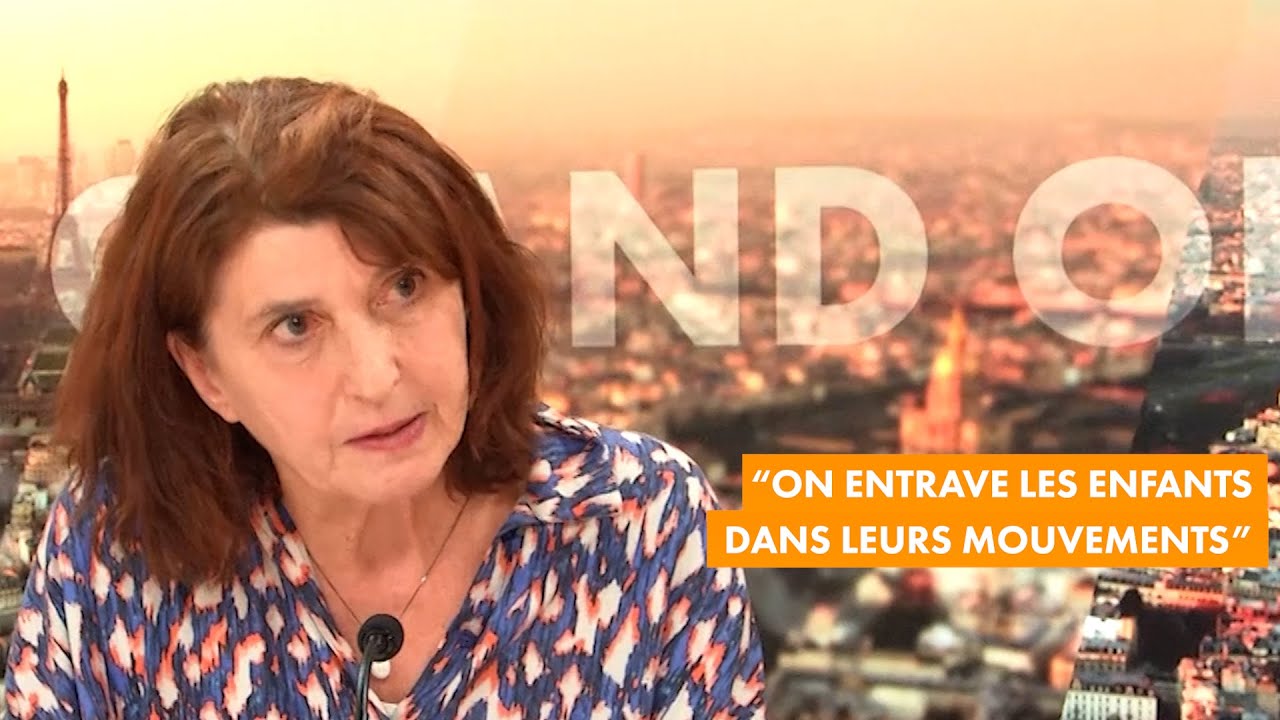 Sophie Marinopoulos : "On entrave les enfants dans leurs mouvements ...
