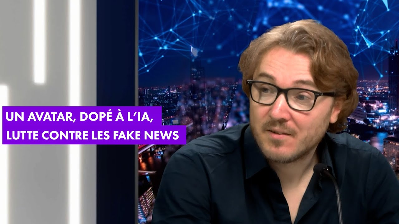 Un avatar, dopé à l'intelligence artificielle, lutte contre les fake ...
