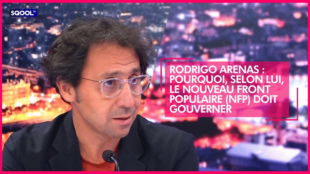Rodrigo Arenas : pourquoi il estime que le Nouveau Front populaire (NFP ...