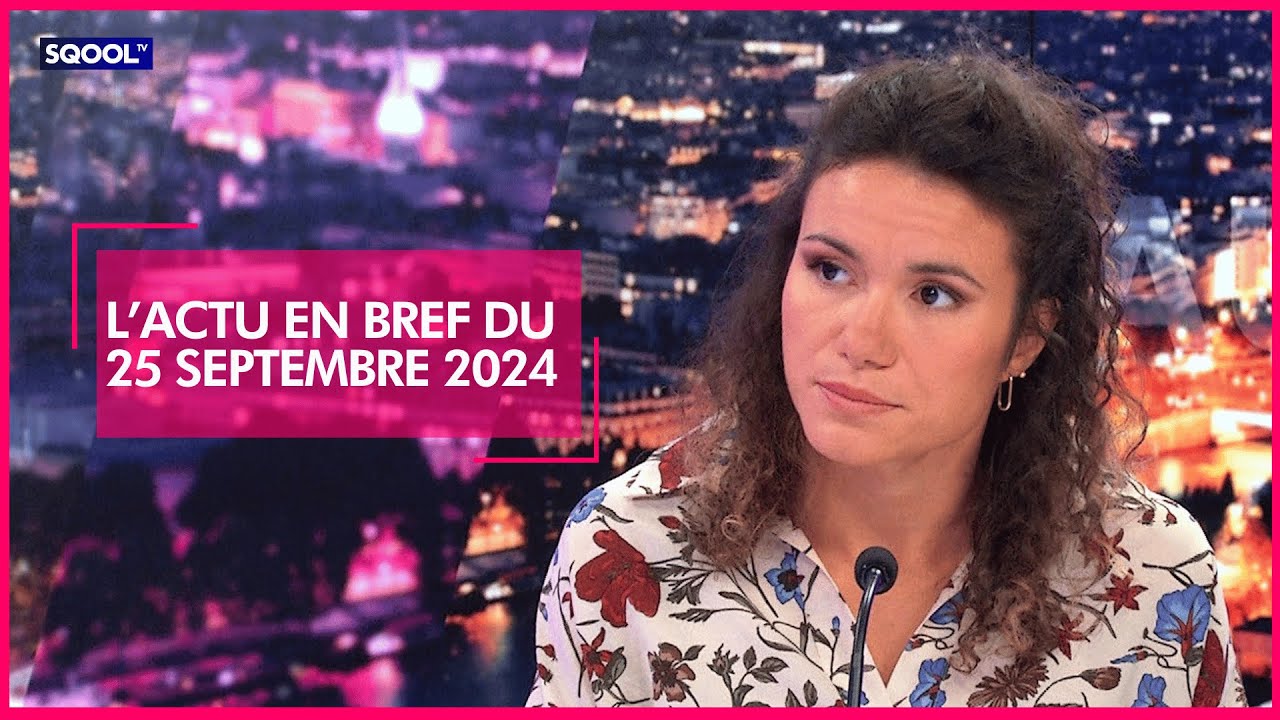 Un suspect identifié dans le meurtre de Philippine : l'actu en bref du 25 septembre 2024 - SQOOL TV