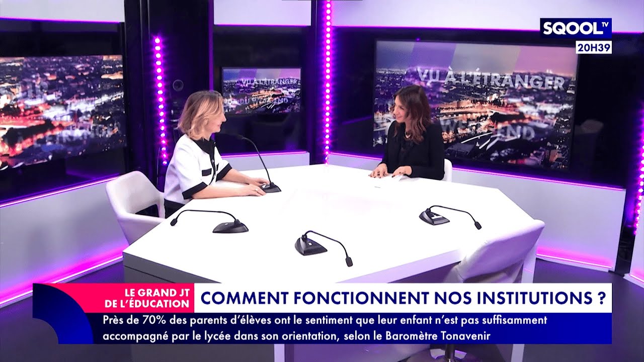 Le Grand JT de l'Éducation (10/01/2025) - Comment fonctionnent nos institutions ? - SQOOL TV
